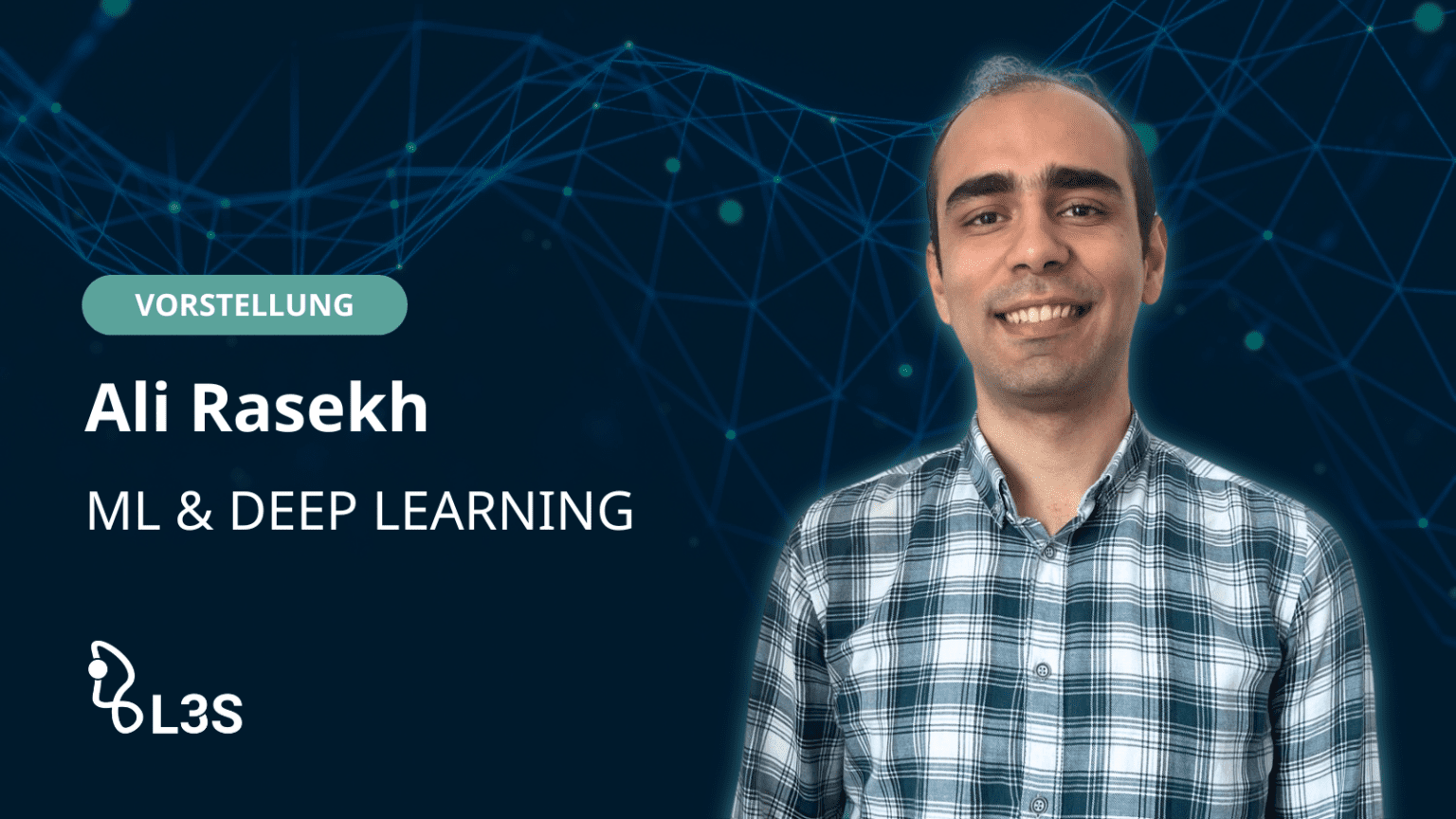 Introducing: Ali Rasekh - L3S Research Center